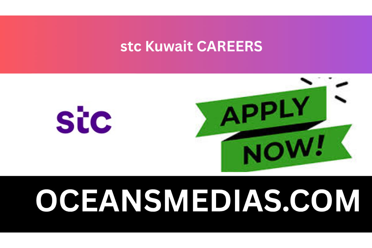 stc Kuwait CAREER: APPLY NOW FOR THE LATEST VACANCIES - PRAVASIVARTHA